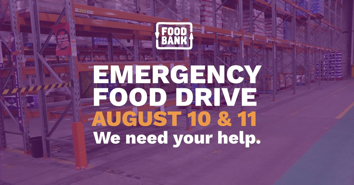 Join Us for Foodbank’s Emergency Food Drive: Support Our Community This ...